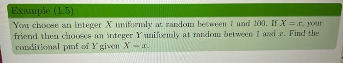 Solved You choose an integer X uniformly at random between 1 | Chegg.com