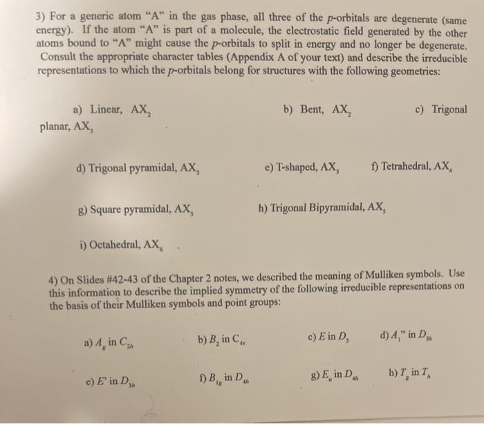 3) For a generic atom “A” in the gas phase, all three | Chegg.com