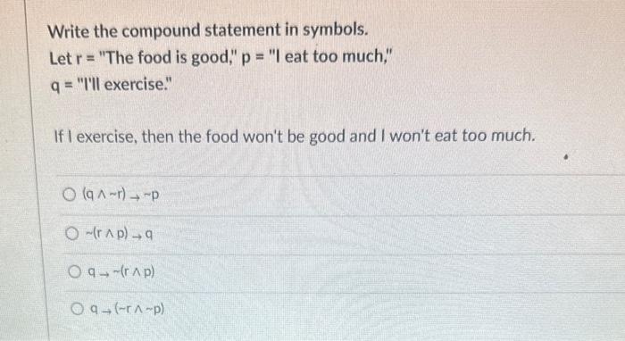 Solved Write the compound statement in symbols. Let r= "The | Chegg.com