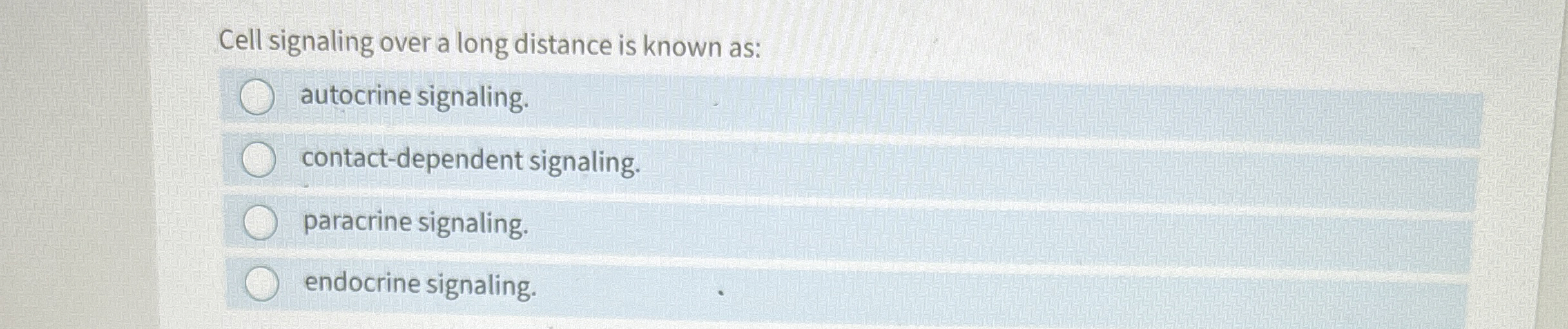 Solved Cell signaling over a long distance is known | Chegg.com