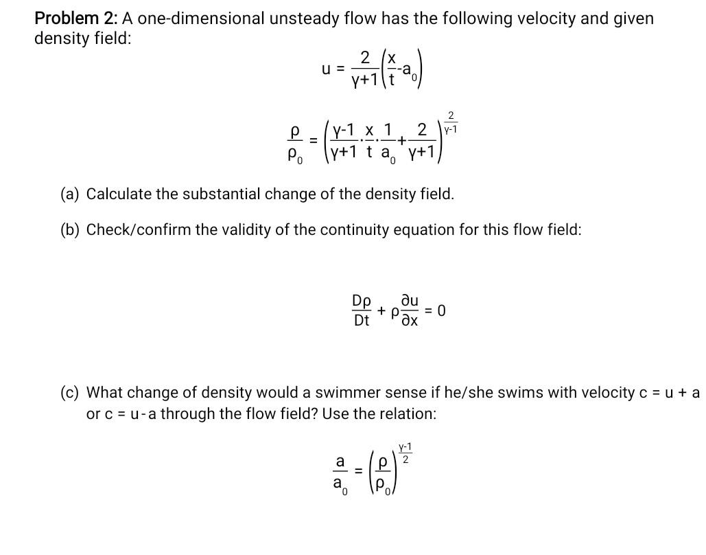 Problem 2: A one-dimensional unsteady flow has the | Chegg.com