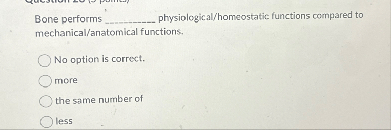 Solved Bone performs ﻿physiological/homeostatic functions | Chegg.com