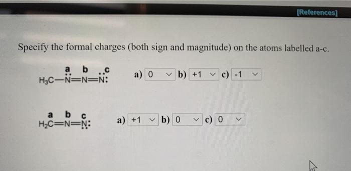 Solved specify the formal charges (both sign and magnitude) | Chegg.com
