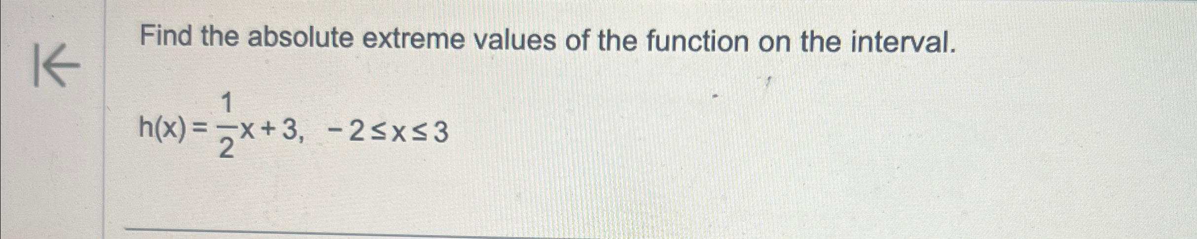 Solved Find the absolute extreme values of the function on | Chegg.com