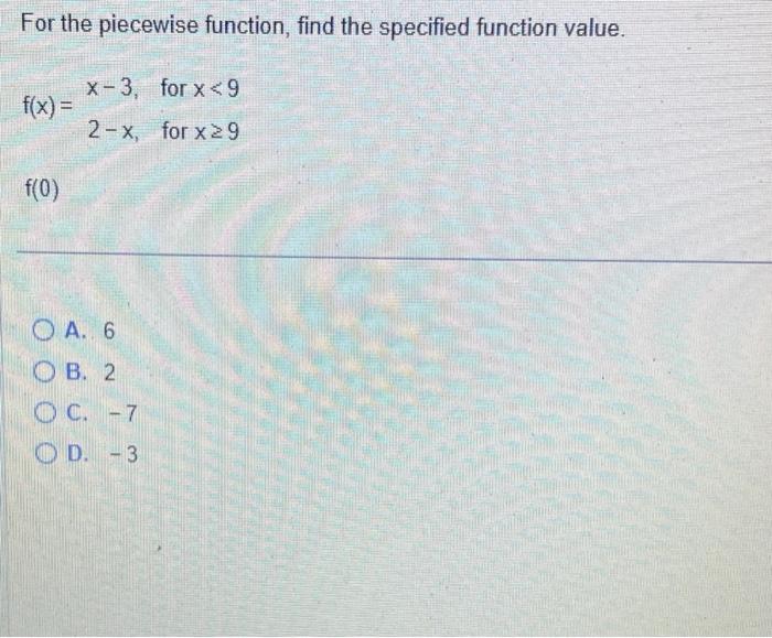 Solved For the piecewise function, find the specified | Chegg.com