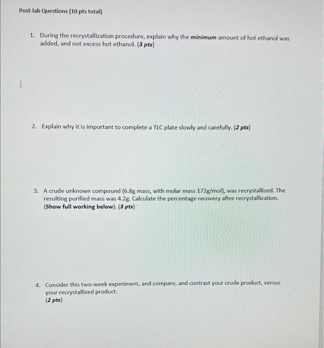 Solved 1. During the recrystallization procedure, explain | Chegg.com