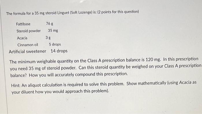 Solved The formula for a 35mg steroid Linguet (Soft Lozenge) | Chegg.com