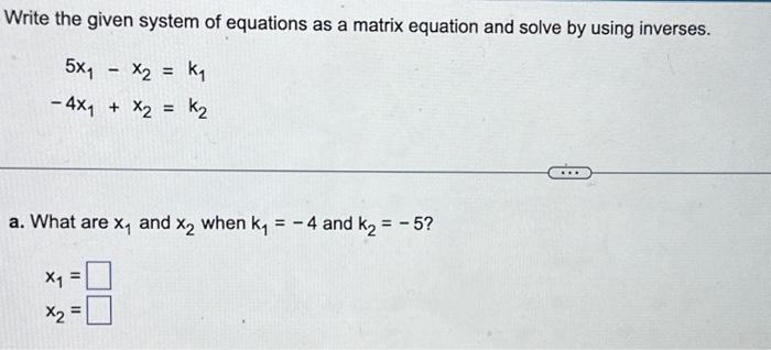 Solved Write the given system of equations as a matrix | Chegg.com