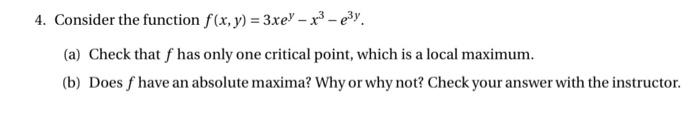 Solved 4 Consider The Function F X Y 3xey−x3−e3y A
