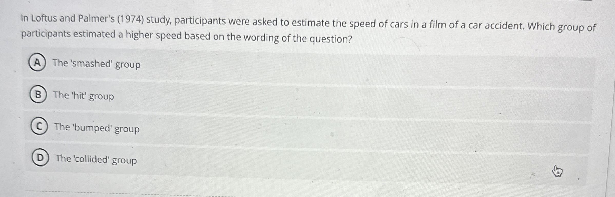 Solved In Loftus and Palmer's (1974) ﻿study, participants | Chegg.com