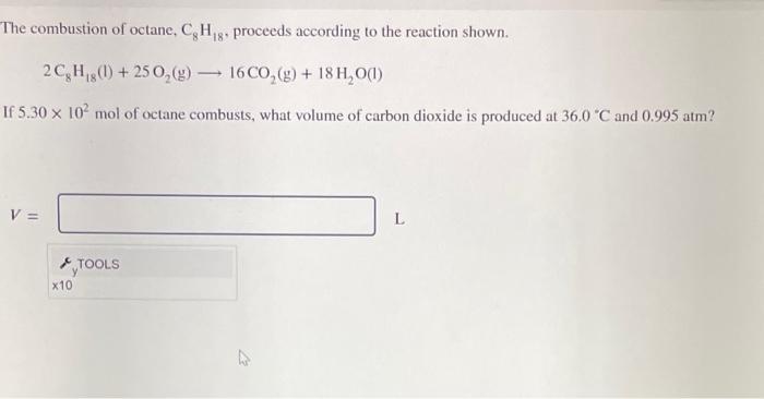 Solved The combustion of octane, C8H18, proceeds according | Chegg.com