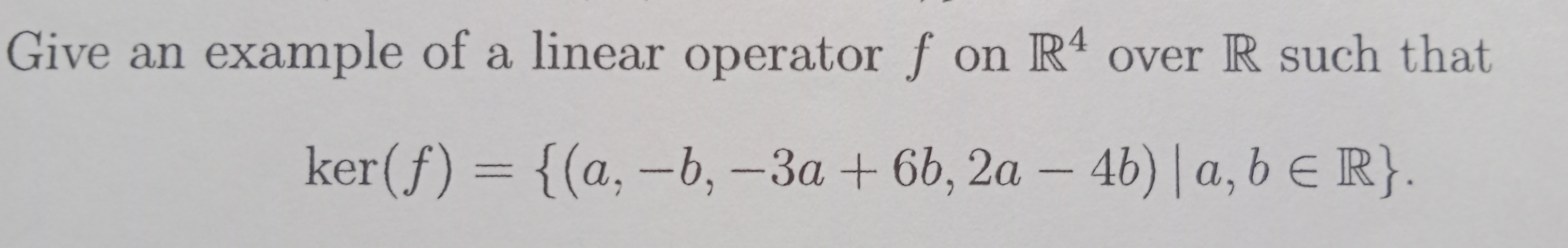 Solved Give an example of a linear operator f ﻿on R4 ﻿over R | Chegg.com