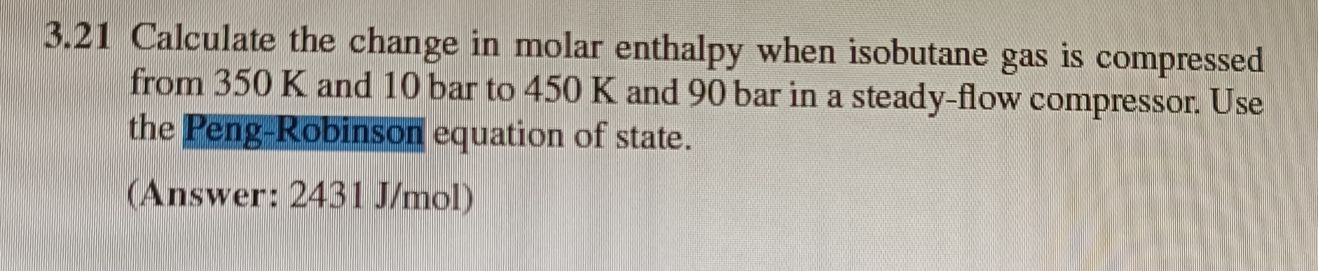 Solved 3.21 ﻿Calculate the change in molar enthalpy when | Chegg.com