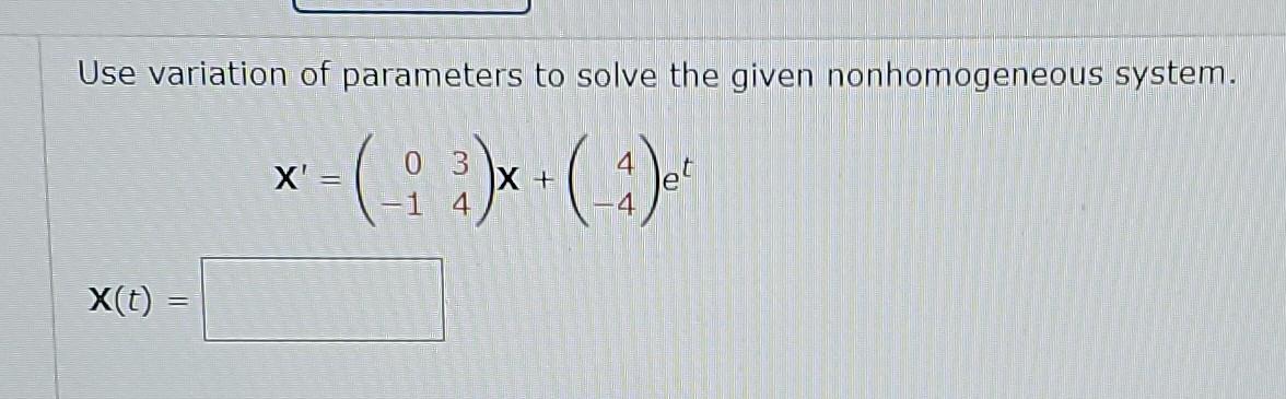 Solved Use variation of parameters to solve the given | Chegg.com