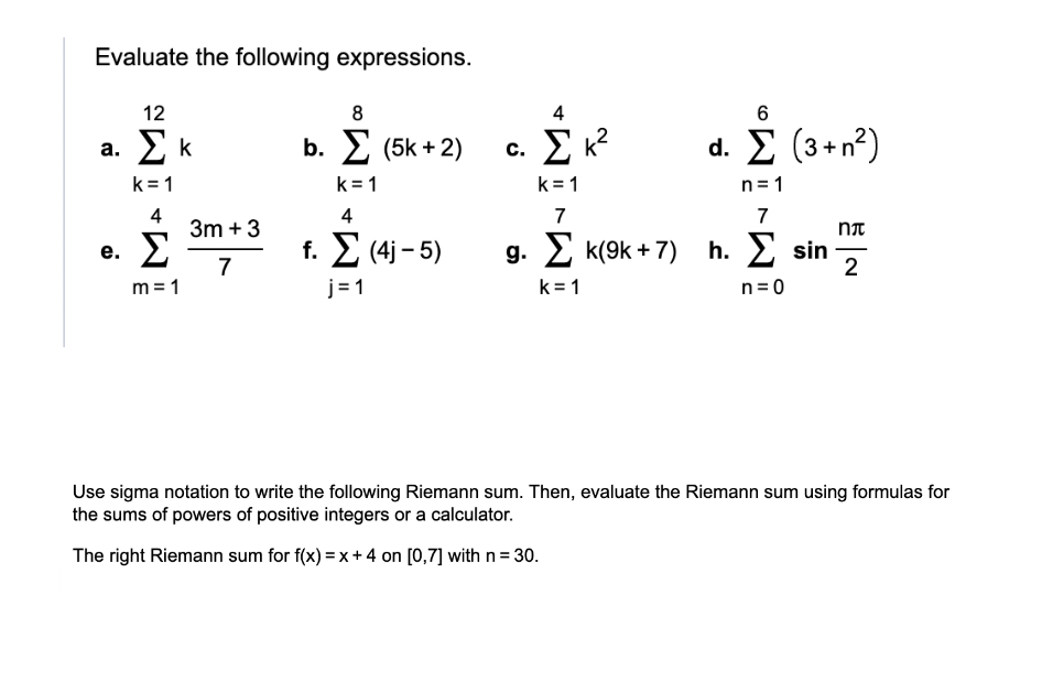 Solved Use sigma notation to write the following Riemann | Chegg.com