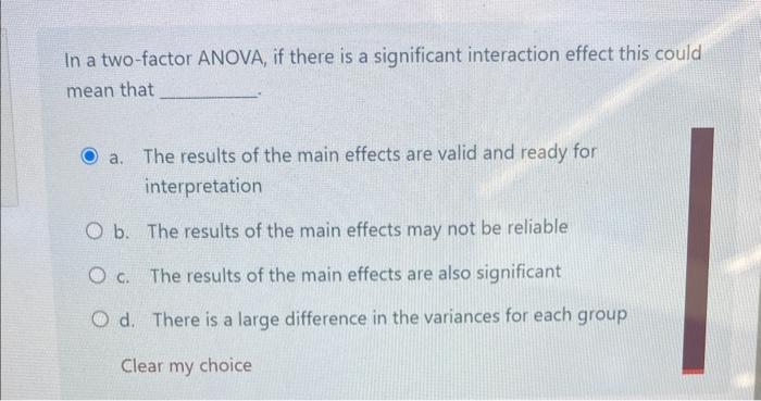 Solved In a two-factor ANOVA, if there is a significant | Chegg.com