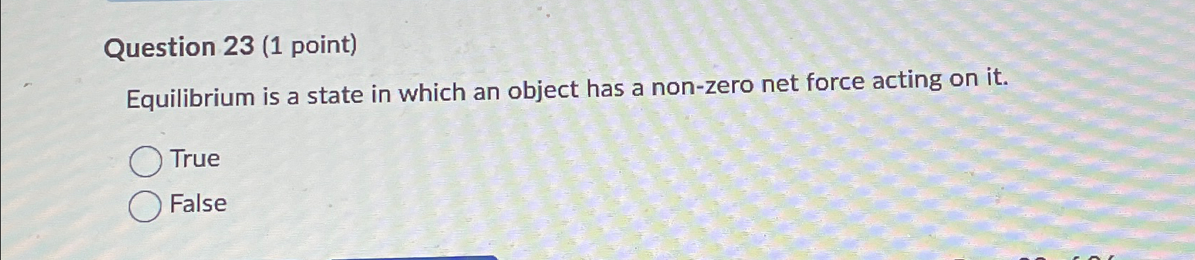 Solved Question 23 (1 ﻿point)Equilibrium is a state in which | Chegg.com