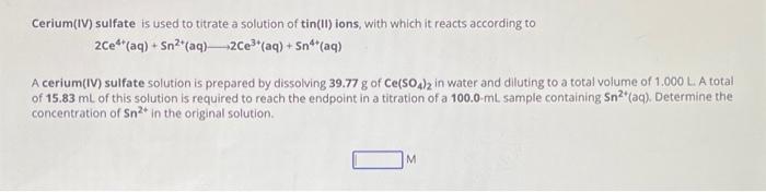 Solved Cerium(IV) sulfate is used to titrate a solution of | Chegg.com