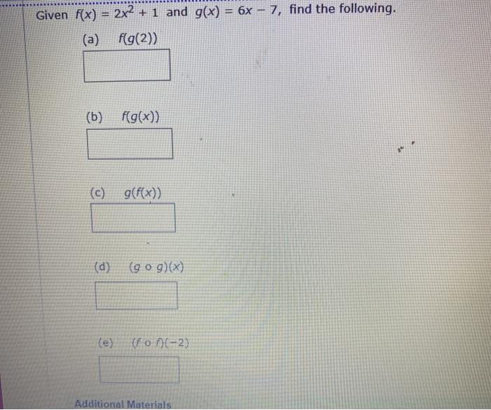 Solved Given f(x) = 2x2 + 1 and g(x) = 6x - 7, find the | Chegg.com