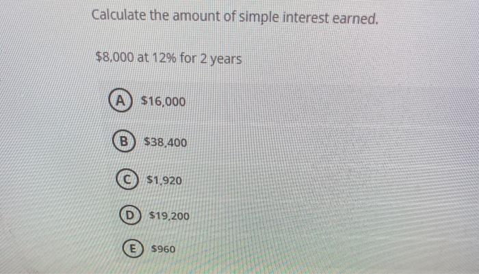 Solved Calculate the amount of simple interest earned. | Chegg.com