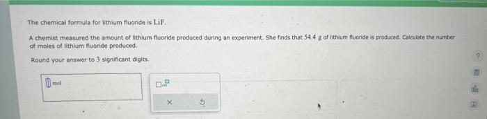 Solved The chemical formula for lithium fluoride is LiF. A | Chegg.com