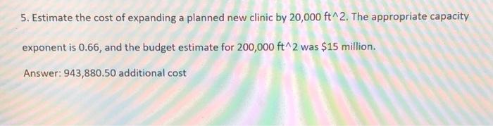 Solved 5. Estimate the cost of expanding a planned new | Chegg.com