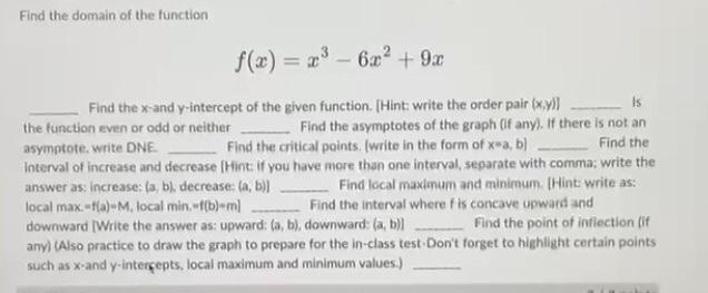 Solved Find The Domain Of The Function F X X³6x² 9x Is