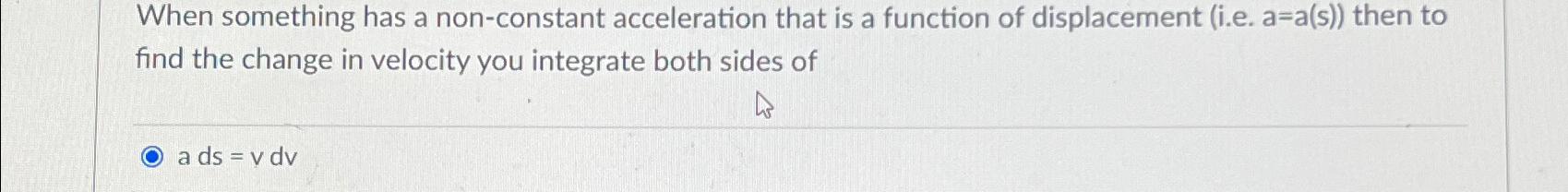 Solved When something has a non-constant acceleration that | Chegg.com