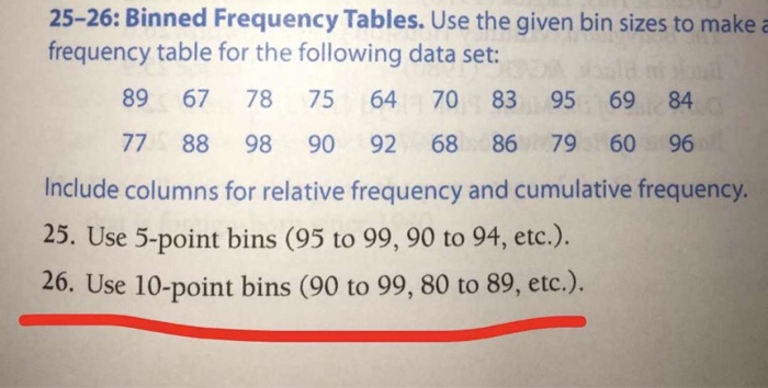 Solved 25-26: Binned Frequency Tables. Use the given bin | Chegg.com