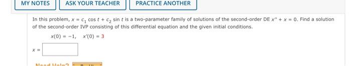 Solved In this problem, x=c1cost+c2sint is a two-parameter | Chegg.com