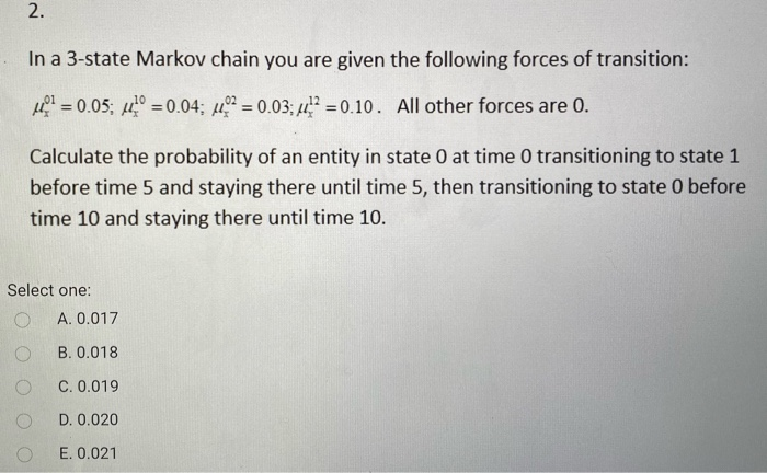 Solved 2. In a 3-state Markov chain you are given the | Chegg.com