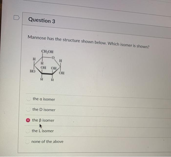 Solved Question 3 Mannose has the structure shown below. | Chegg.com Solved Question 3 Mannose has the structure shown below. | Chegg.com