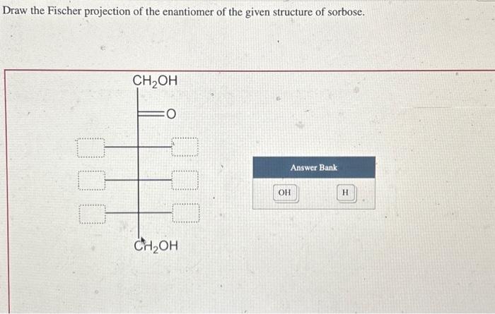 Solved Draw the Fischer projection of the enantiomer of the | Chegg.com