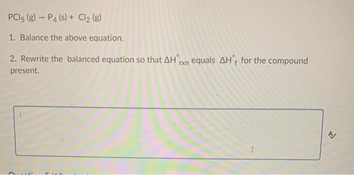 Solved PCI(g) - P4 (s) + Cl2 (g) 1. Balance the above | Chegg.com