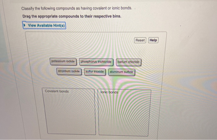 Solved Classify the following compounds as having covalent | Chegg.com