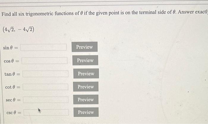 Solved Find all six trigonometric functions of θ if the | Chegg.com