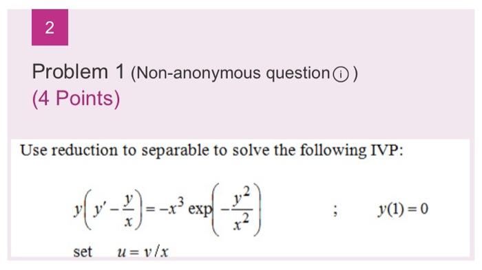 Solved 2 Problem 1 (Non-anonymous question o) (4 Points) Use | Chegg.com