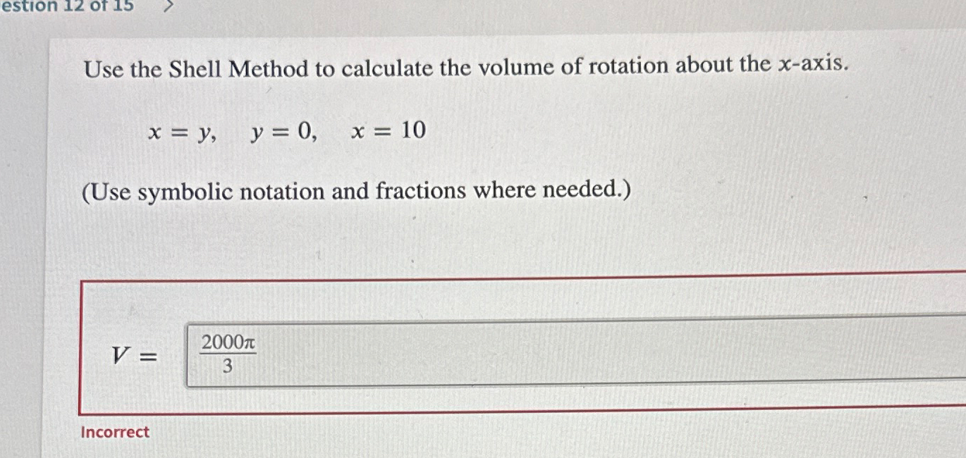 Solved Use the Shell Method to calculate the volume of | Chegg.com
