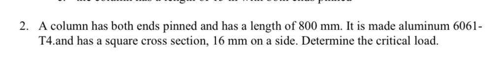 Solved A column has both ends pinned and has a length of 800 | Chegg.com