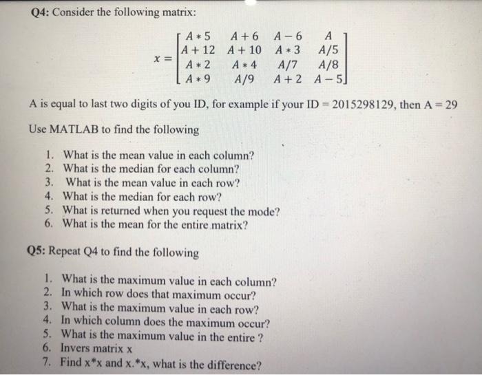 Solved Q4: Consider the following matrix: A*5 A + 6 A-6 А A | Chegg.com