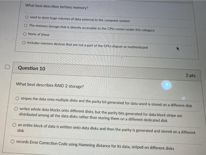Solved What best describes tertiary memory? used to store | Chegg.com