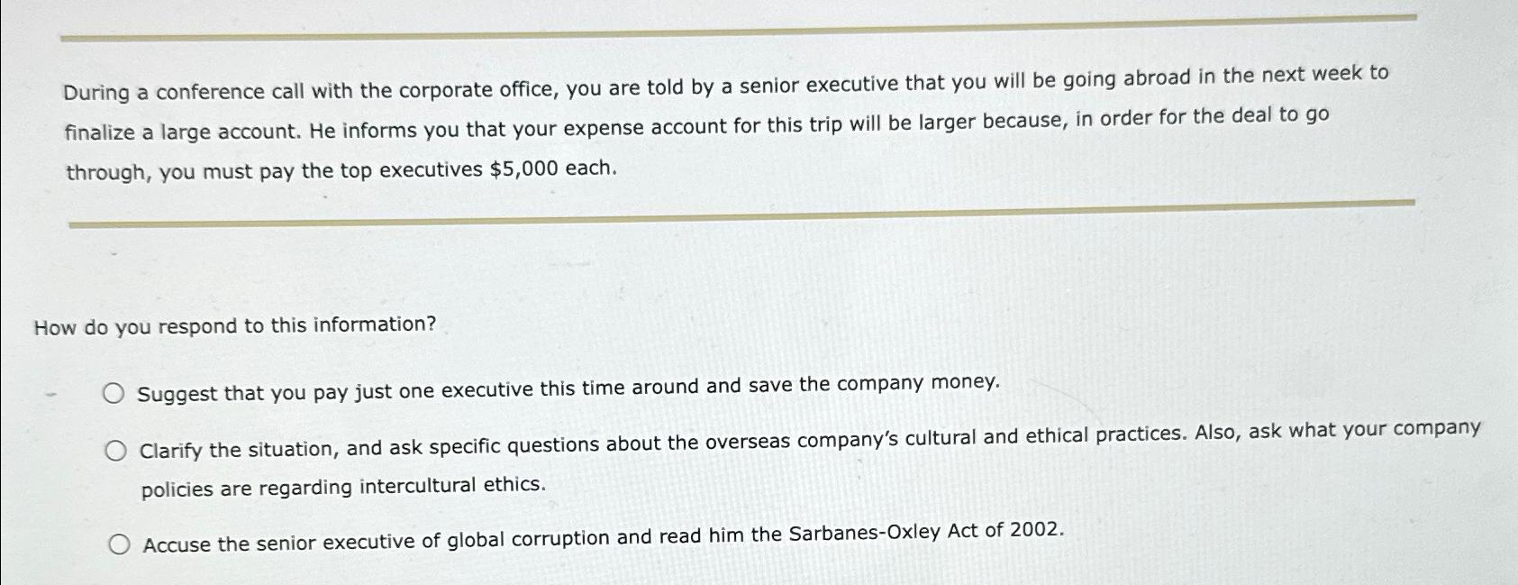 Solved During a conference call with the corporate office, | Chegg.com