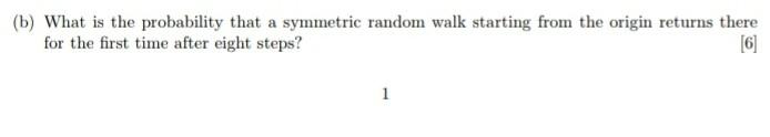 Solved (b) What is the probability that a symmetric random | Chegg.com