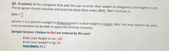 Solved Q2. [4 points] Write a program that asks the user to | Chegg.com