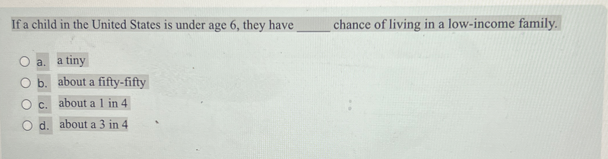 Solved If a child in the United States is under age 6, ﻿they | Chegg.com