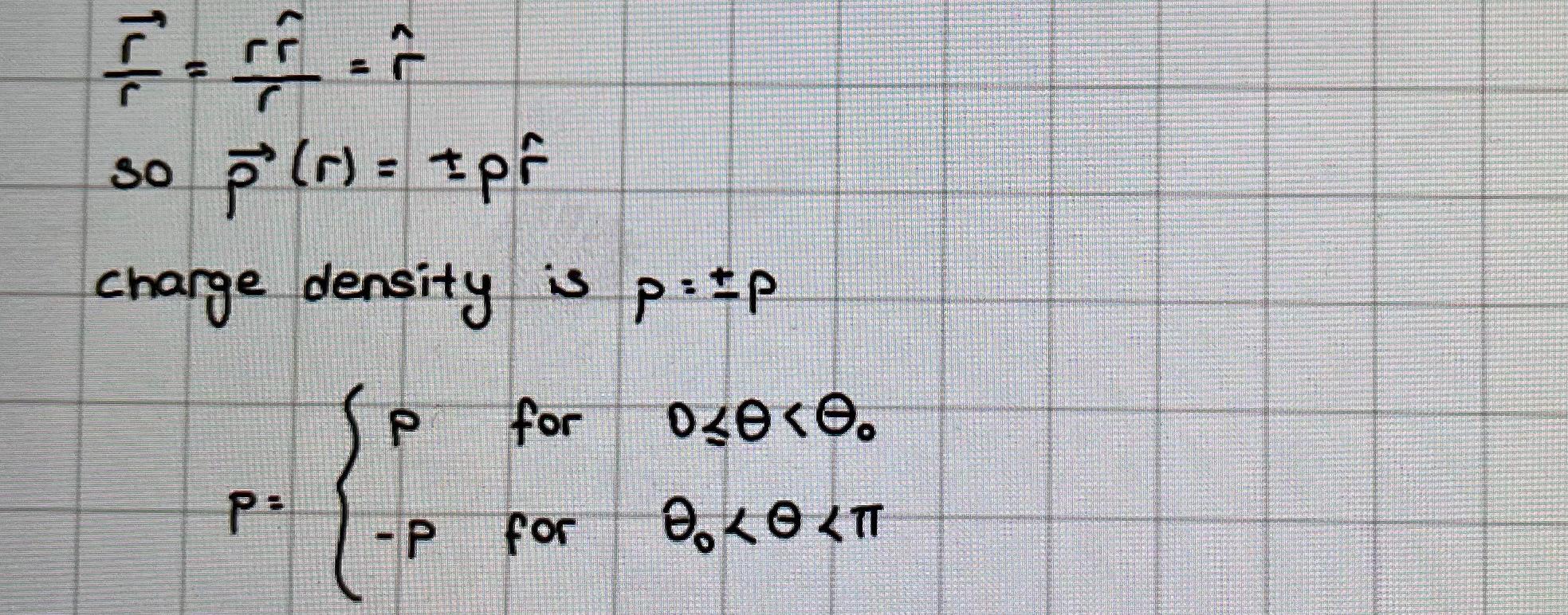 Solved (vec(r))r=r(hat(r))r=hat(r)so )charge density is | Chegg.com