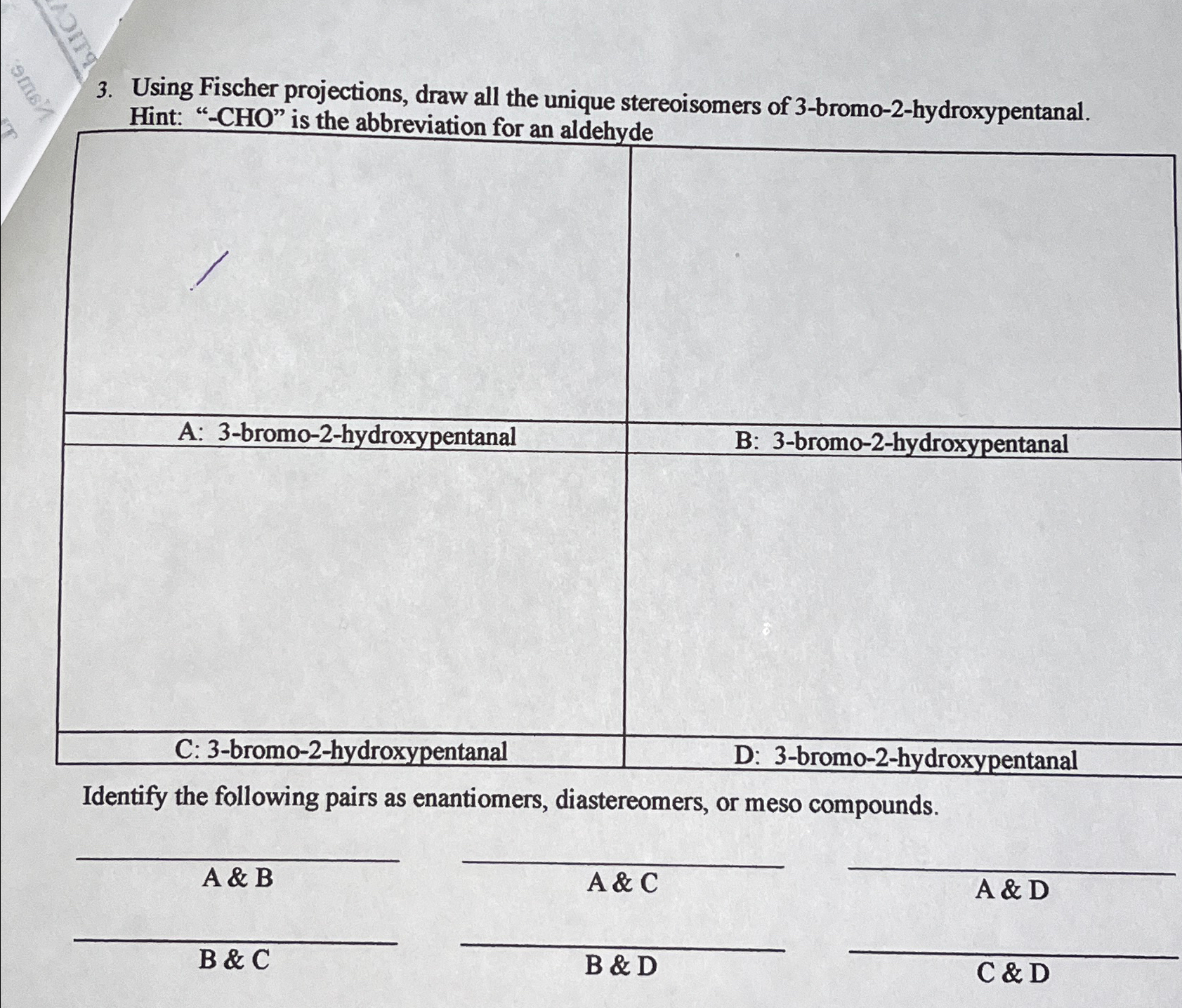 Using Fischer projections, draw all the unique | Chegg.com