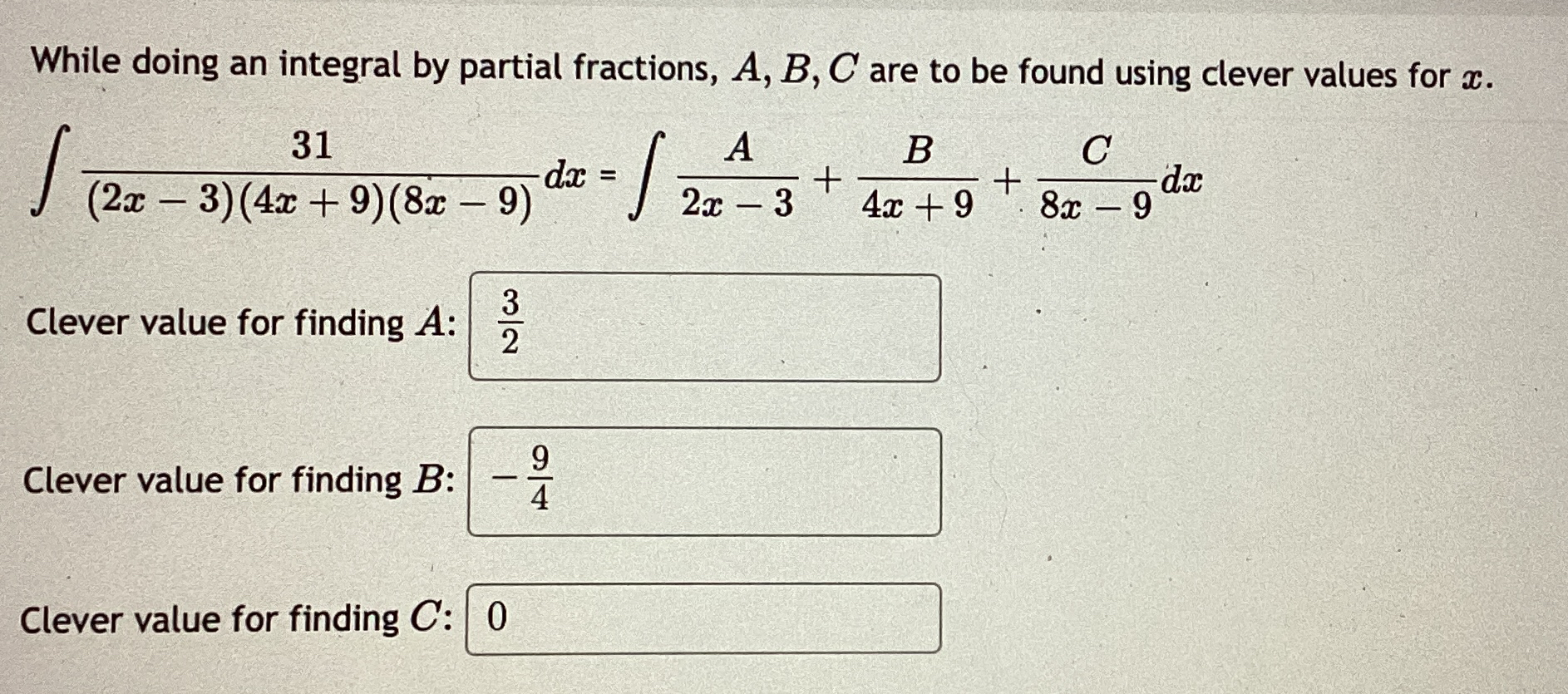 Solved While doing an integral by partial fractions, A,B,C | Chegg.com