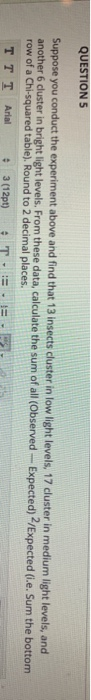 Question 5 Suppose You Conduct The Experiment Above