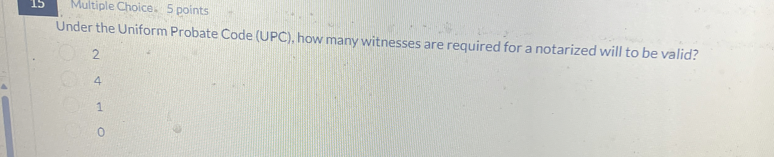 Solved 15Multiple Choice: 5 ﻿pointsUnder the Uniform Probate | Chegg.com